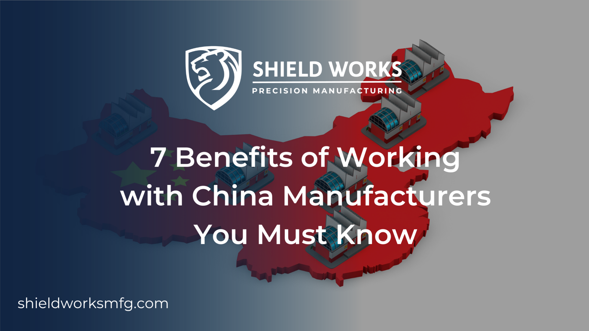 7 Benefits of Working with China Manufacturers You Know | SW
