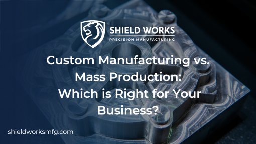 Custom Manufacturing vs. Mass Production: Which is Right? | SW