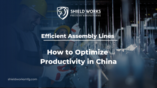 Assembly Lines How To Optimize Productivity In China Sw